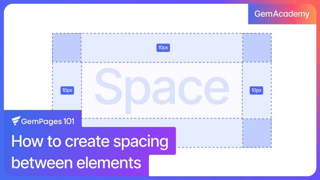 How to create spacing between elements | GemPages 101 | GemPages - GemPages Academy