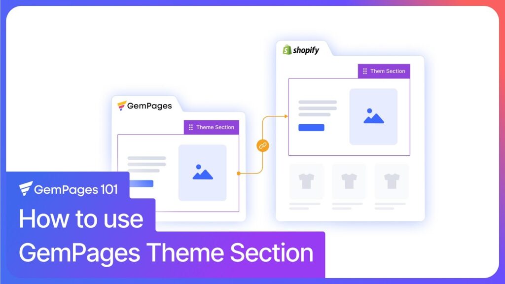 How to use GemPages Theme Section | GemPages 101 | GemPages