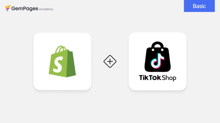How to Integrate TikTok Shop and Shopify?